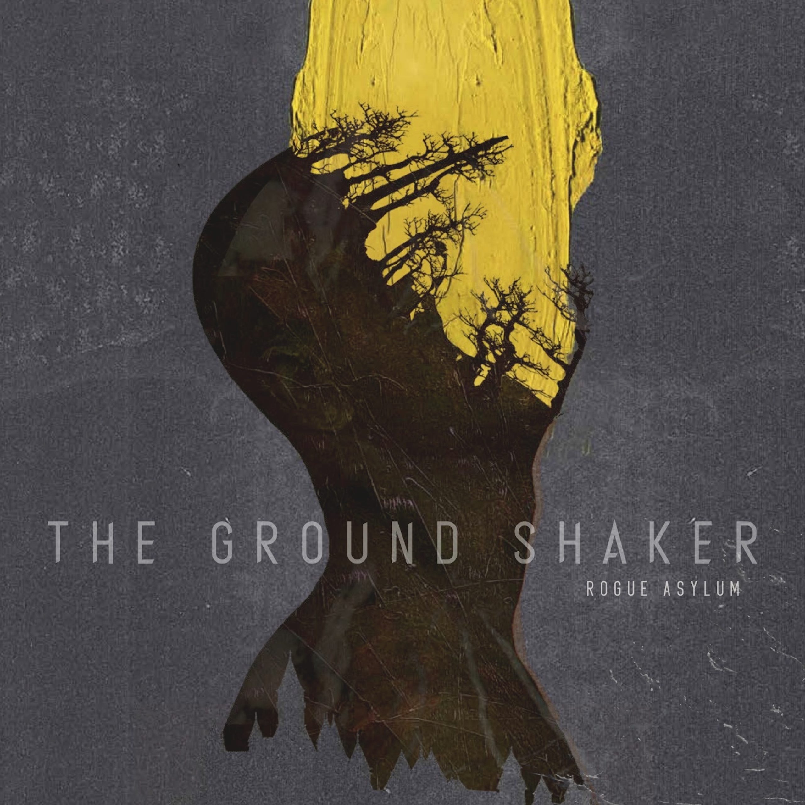 Rogue Asylum - The Ground Shaker